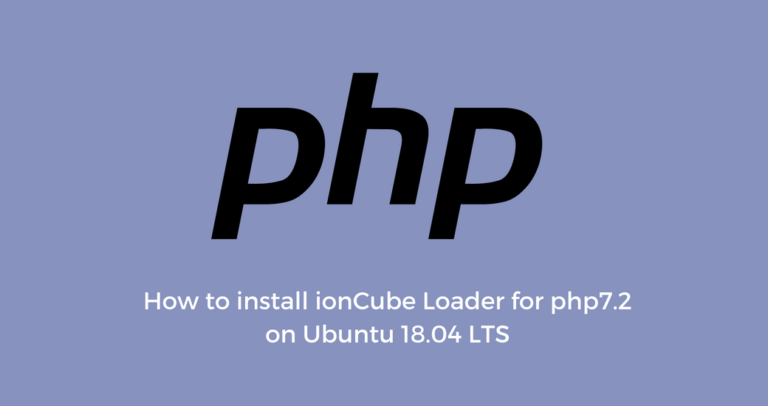 Install ionCube Loader for php7.2 on Ubuntu 18.04 LTS - VirtuBox
